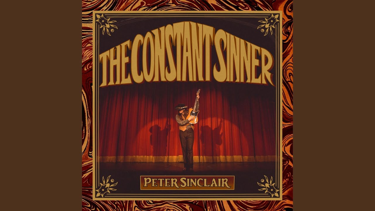 The Constant Sinner - Peter Sinclair: Song Lyrics, Music Videos & Concerts