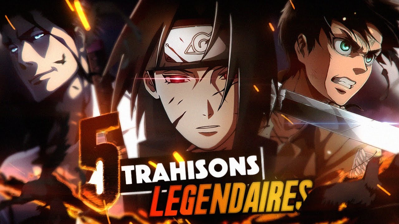 5 TRAHISONS DANS LES ANIMES QUI ONT CHOQUÉS LE MONDE ! - YouTube