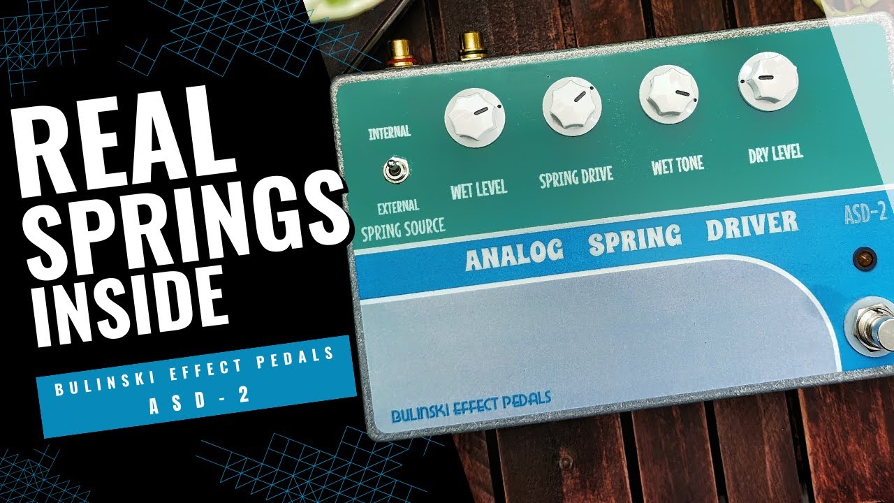 Bulinski Effect Pedals ASD-2 - Analog Spring Driver Reverb Pedal Demo ...