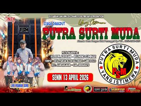 🔴 LIVE STREAMING ❗SINGA DANGDUT❗ PUTRA SURTI MUDA ❗SENIN  13 APRIL 2026 ❗PAREAN ILIR-KANDANGHAUR-IM