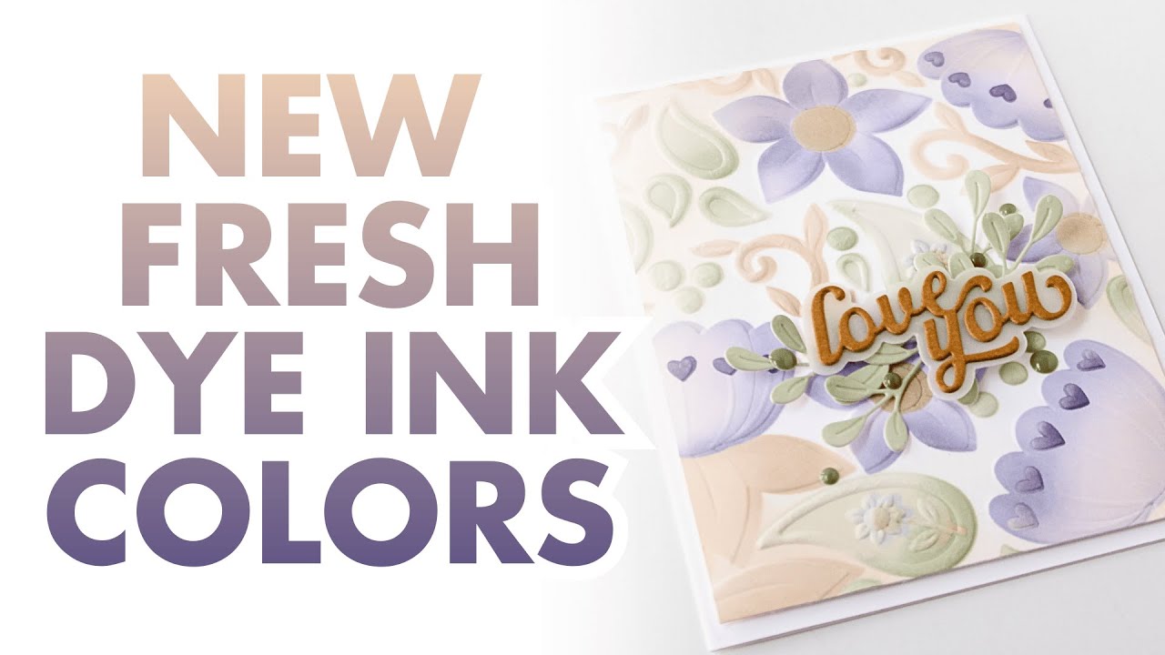 Kickstart Creativity With New Fresh Dye Ink Colors - YouTube
