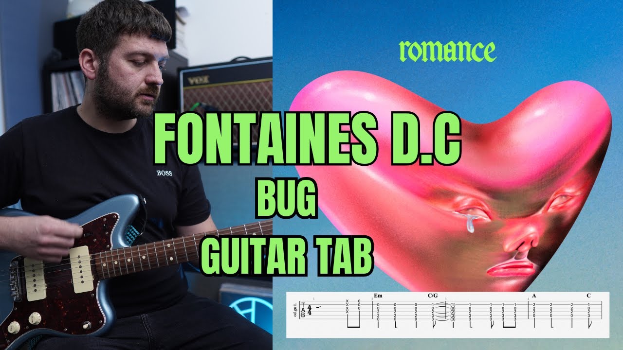 Fontaines D.C - Bug - Guitar TAB - Guitar Lesson - YouTube