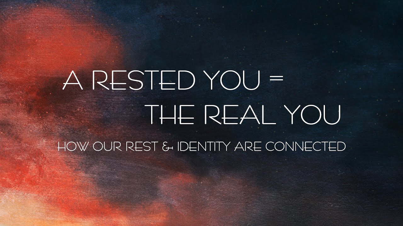 11.06.22 A RESTED YOU = THE REAL YOU | 10:45 am - YouTube