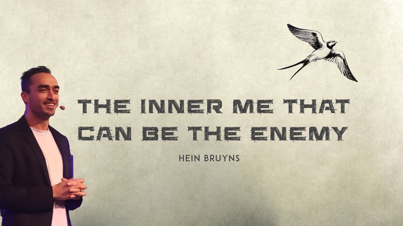 The Inner Me That Can Be The Enemy - Hein Bruyns - YouTube