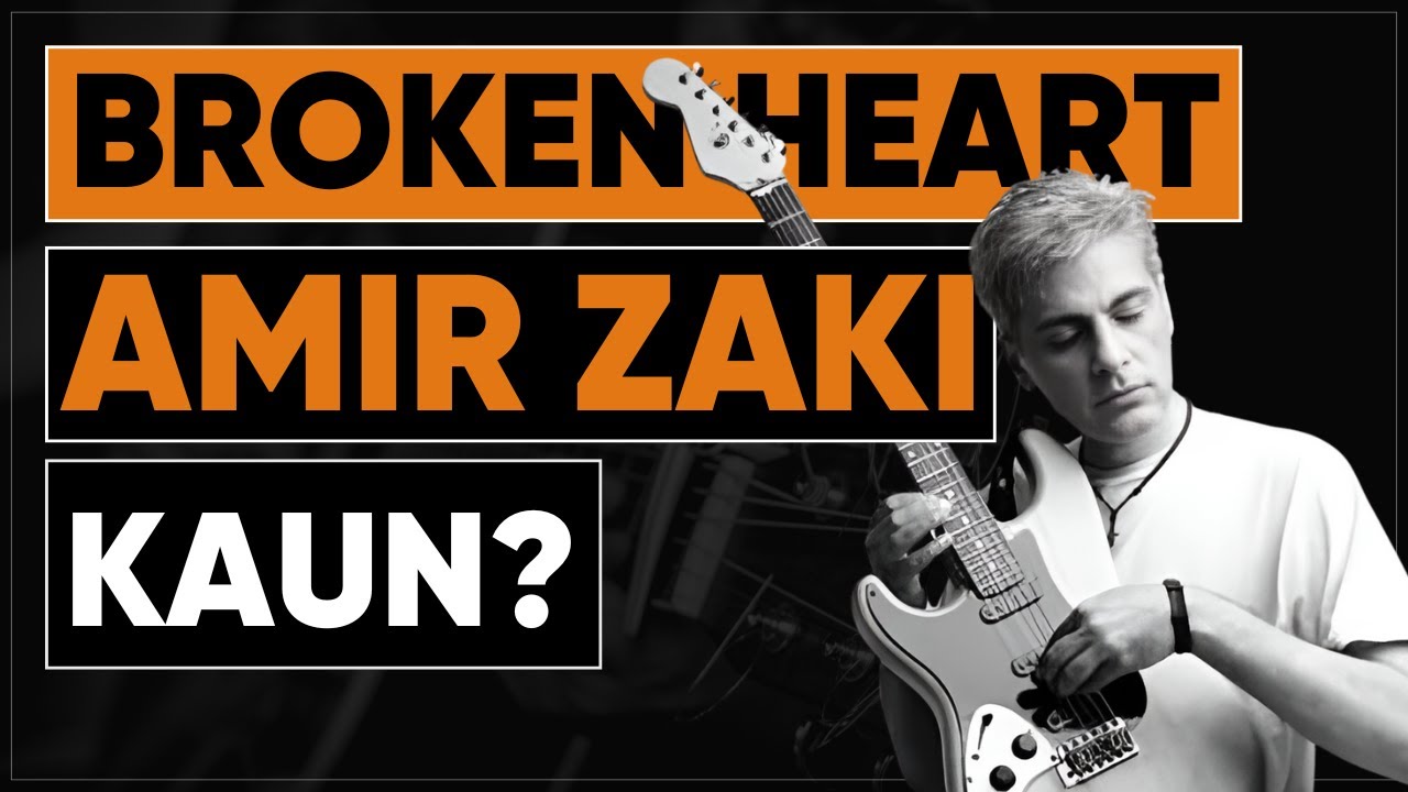 Untold Story of Broken Heart Amir Zaki | Pakistan's Guitar Legend ...