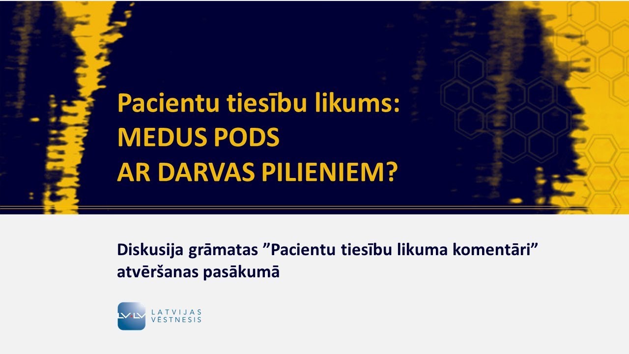 Diskusija "Pacientu tiesību likums: MEDUS PODS AR DARVAS PILIENIEM ...