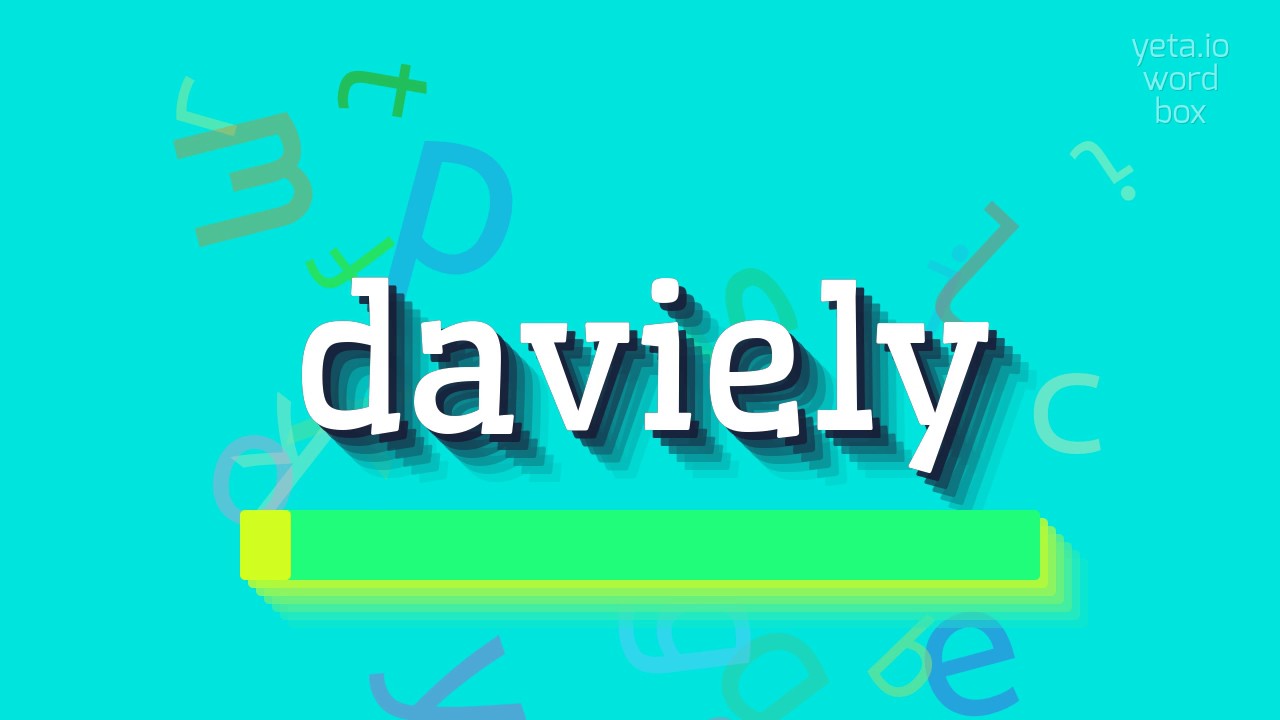 DAVIELY - 🔥Mystery Revealed! How to ACTUALLY Pronounce Daviely? Find ...