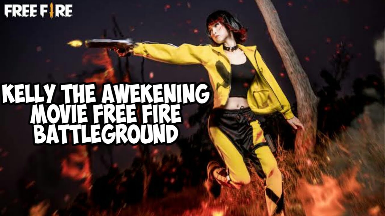 Kelly : The Awakening Movie Free Fire battleground - YouTube