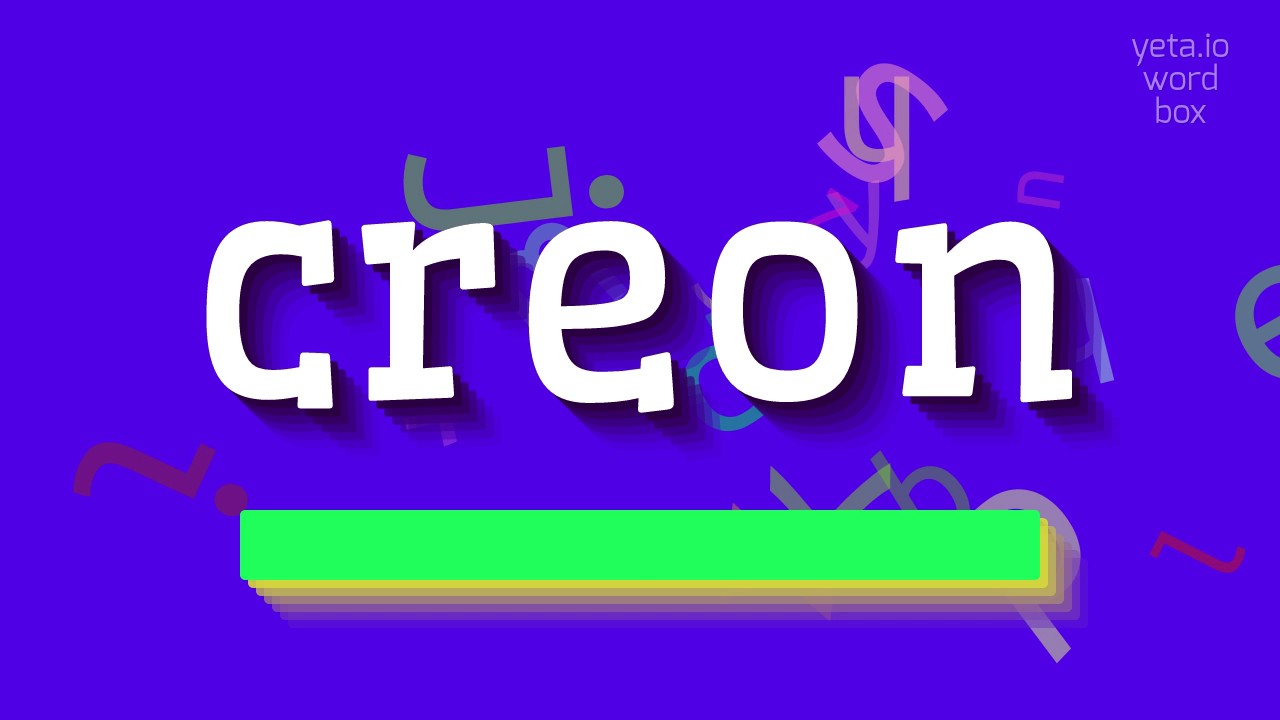 How to say "creon"! (High Quality Voices) - YouTube