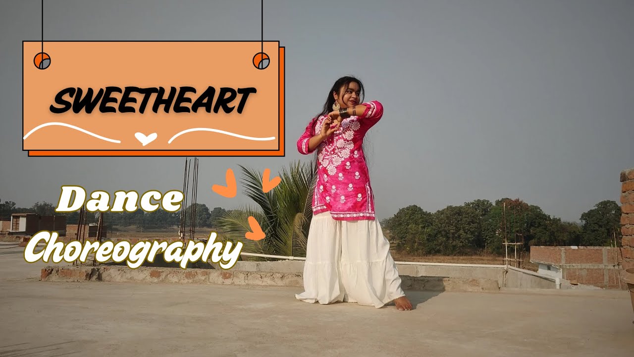 Sweetheart Song - Dance choreography || Dance || wedding dance - YouTube