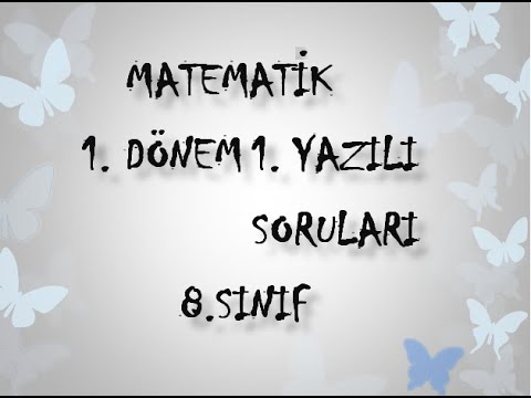 8. SINIF MATEMATİK 1. DÖNEM 1. YAZILI SORULARI 2019-2020