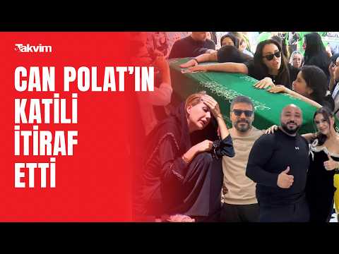 Dilan Polat'ın koruması Can Polat'ın katili itiraf etti: Yeni hedefin Engin Polat dediler