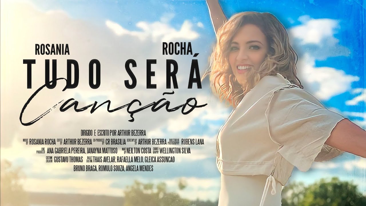 Rosania Rocha - TUDO SERÁ CANÇÃO (Vídeoclipe Oficial) - YouTube