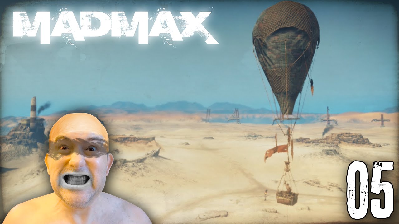MAD MAX Gameplay Walkthrough Part 5 - "AROUND THE WASTELAND IN 80 DAYS ...