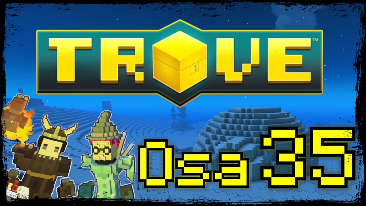 Trove - Osa 35 - LISÄÄ TORVEA! :D - YouTube