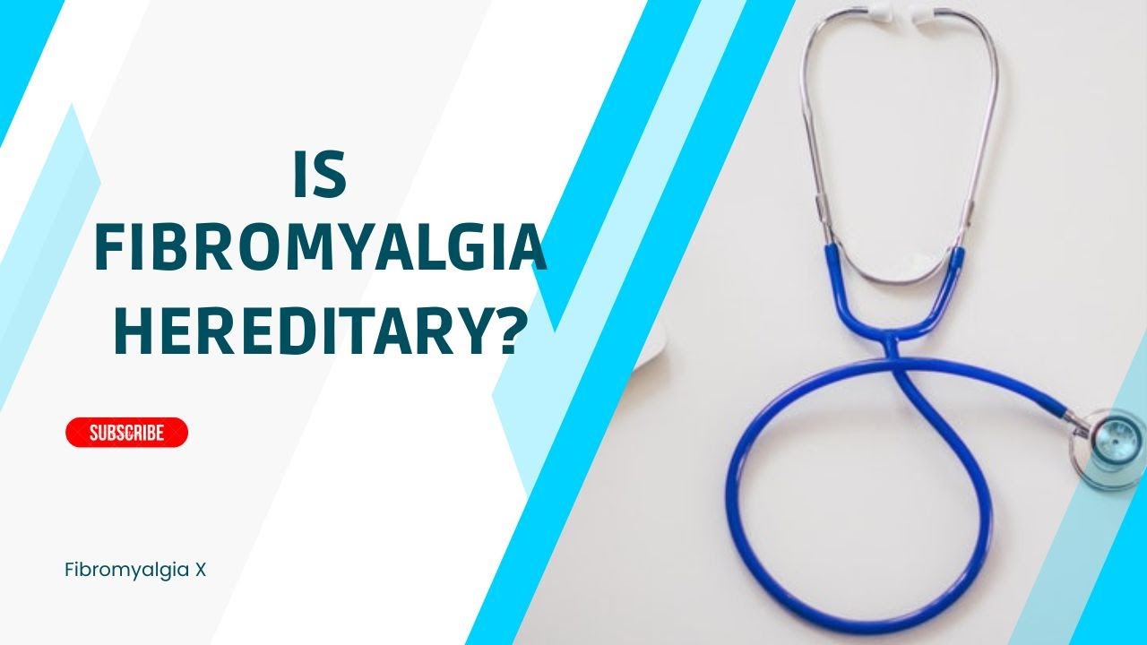 is fibromyalgia hereditary - YouTube