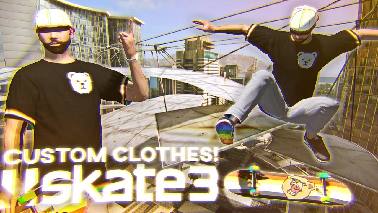 Skate 3 - Custom Clothes! - YouTube