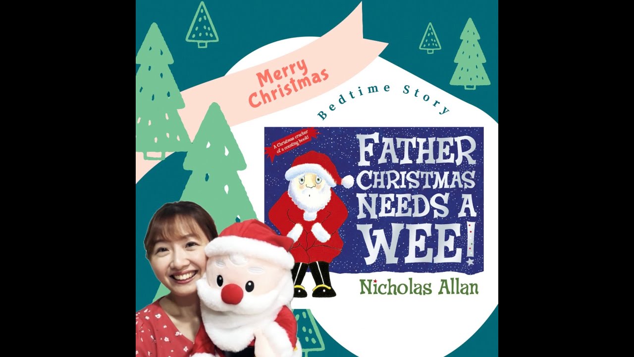 《Father Christmas Needs a WEE!!!》- Queenie Story Party Fun - YouTube