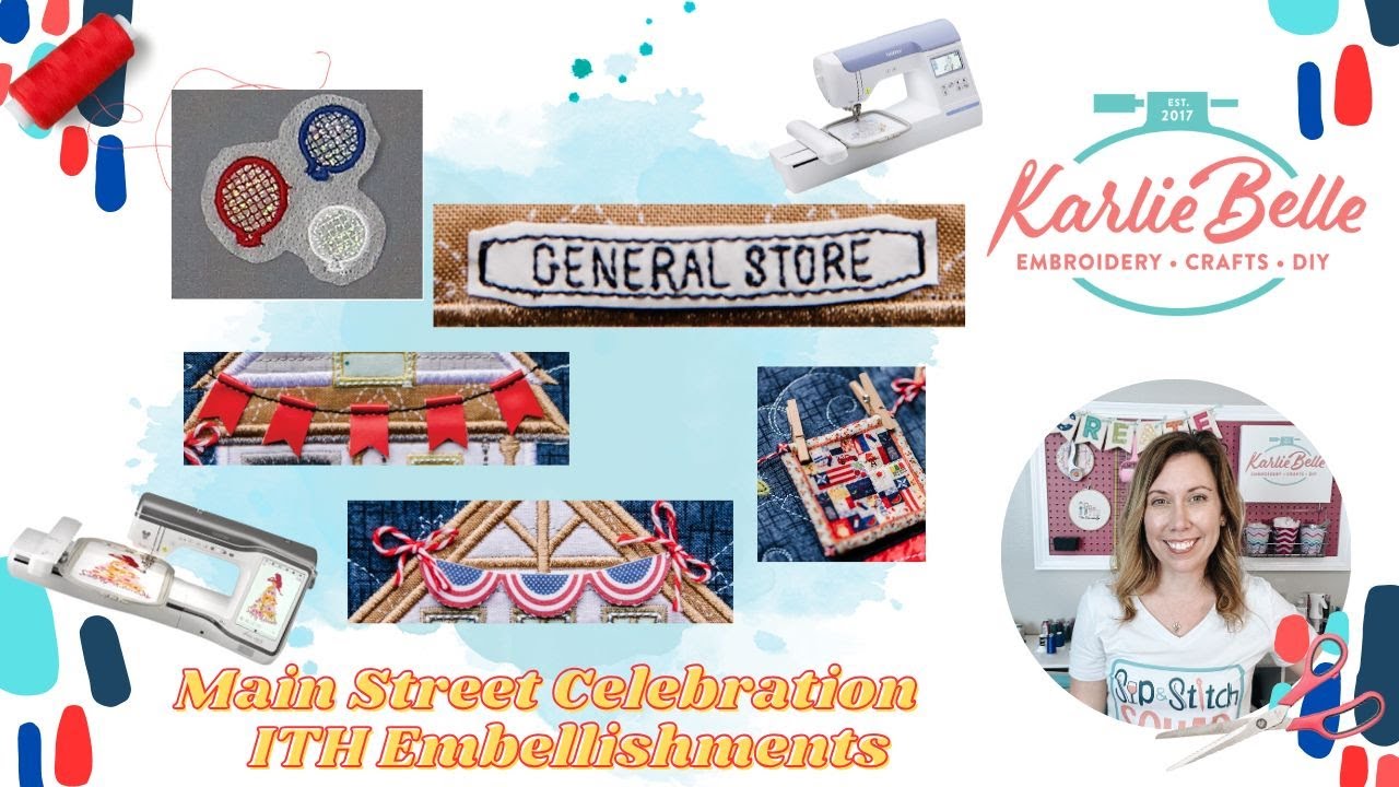 Main Street Celebration Sew Along In The Hoop Embellishments - YouTube