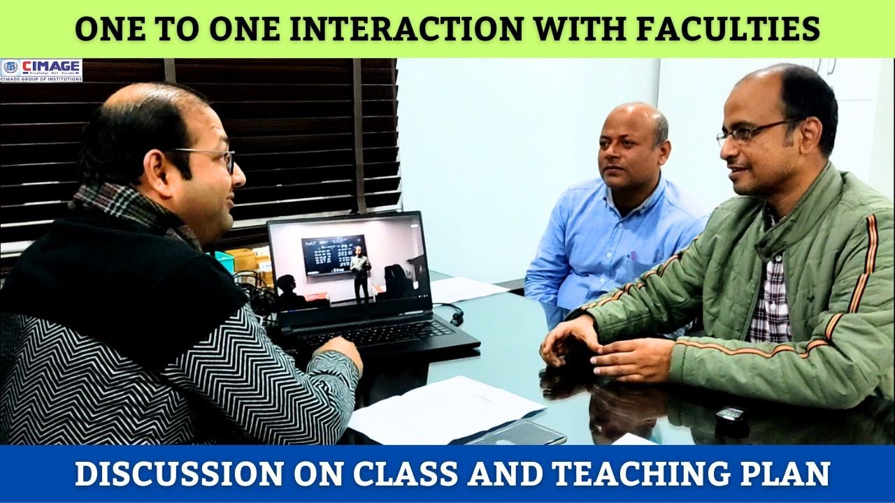 One to One Interaction with Faculties | Discussion on Class and ...