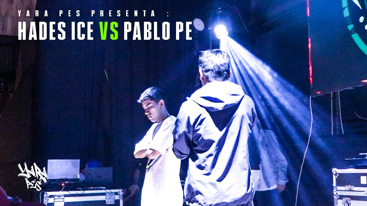 HADES ICE VS PABLO PE (BATALLAS ESCRITAS) @YARAPES #chiclayo - YouTube