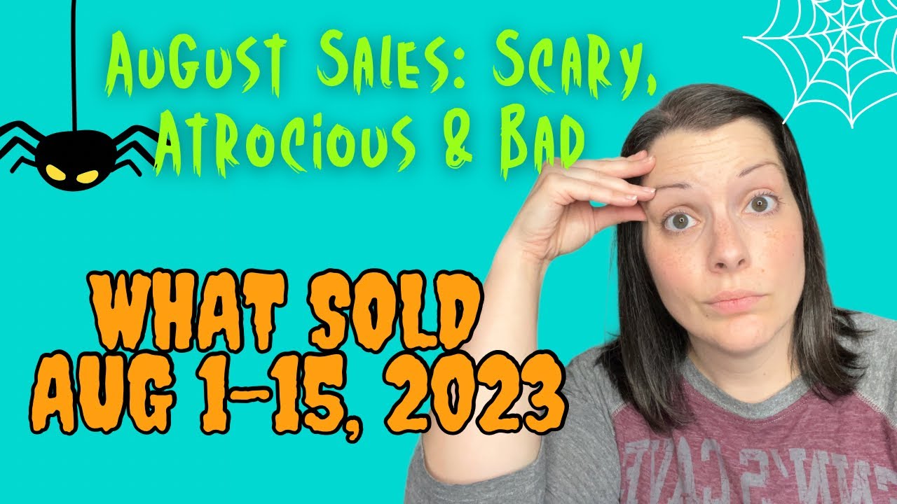 Painful and Record Breaking Slow Sales: What Sold August 1-15, 2023 ...