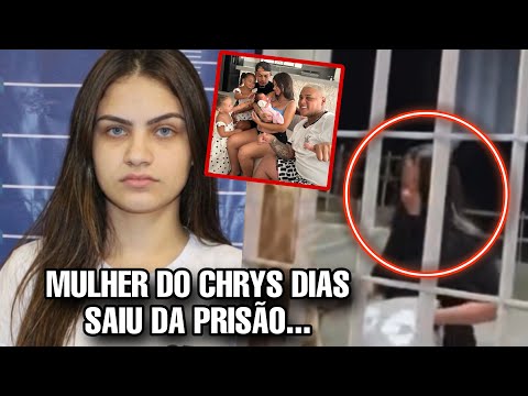 MULHER do CHRYS DIAS saiu da PRISÃO (entenda o caso)