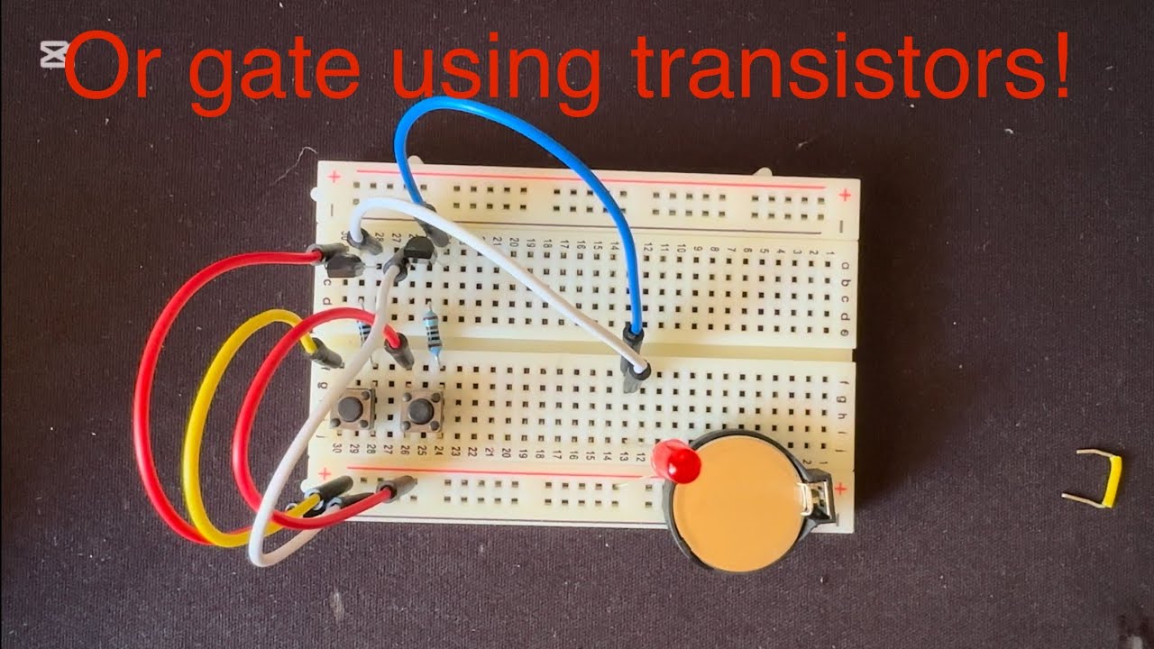Making A Or Gate Using Transistors! [2N2222] - YouTube