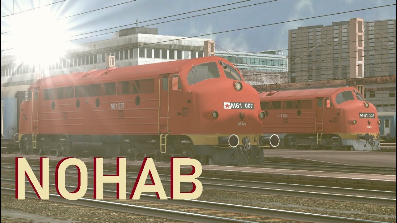 MSTS/OR MÁV Nohab mozdonyok | MÁV járművek #4 - YouTube
