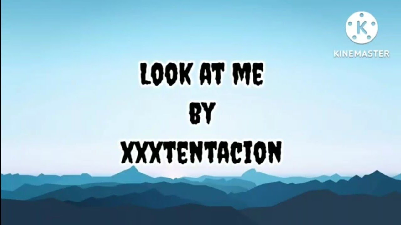 XXXTENTACION - Look At Me (Lyrics) - YouTube