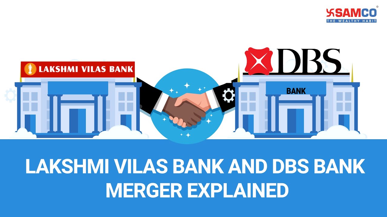 Lakshmi Vilas Bank And DBS Bank Merger Explained Lakshmi Vilas Bank lakshmi-vilas-bank-and-dbs-bank-merger-explained-lakshmi-vilas-bank
