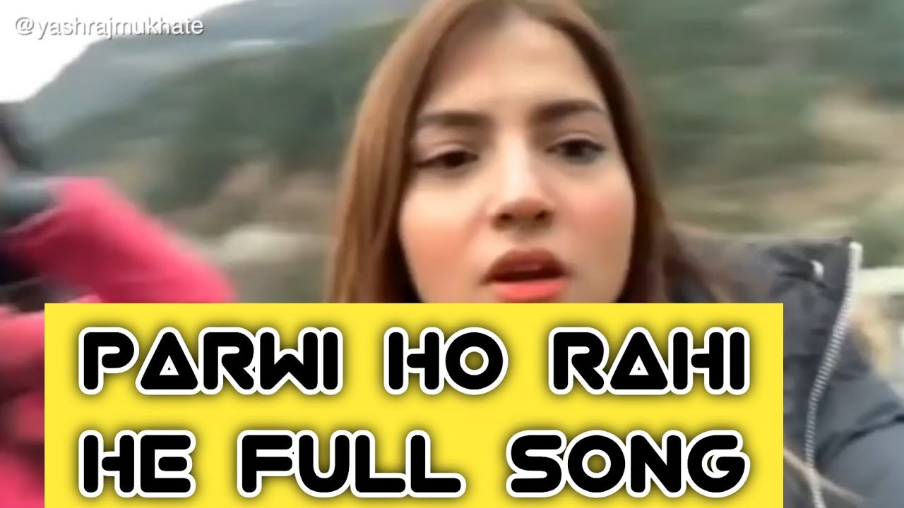 Full Song Parwi Ho Rahi He | Parwi ho rahi he 2021 song - YouTube