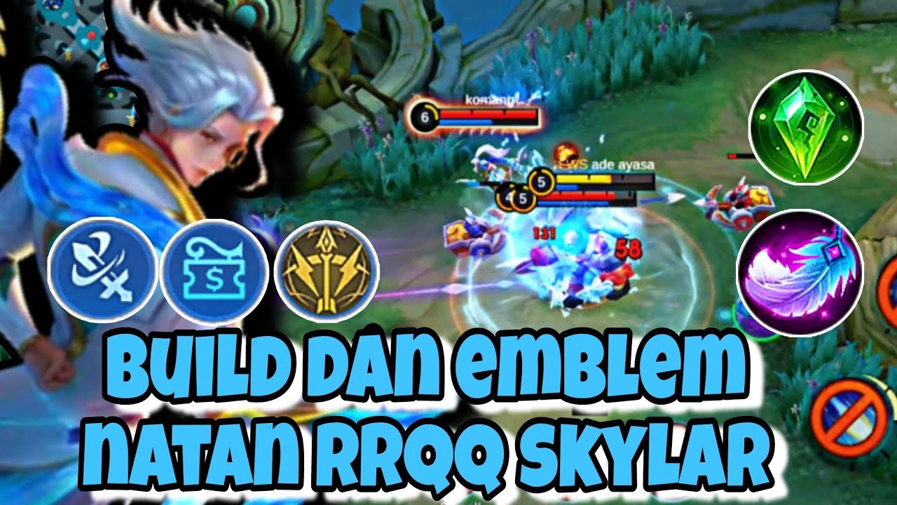 BUILD DAN EMBLEM NATAN YANG DI PAKAI RRQ SKYLAR SAKIT BANGET | MLBB ...