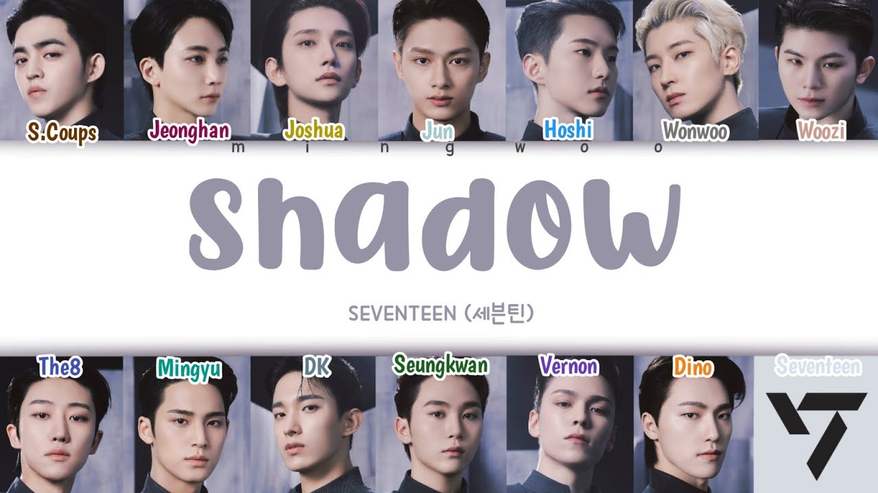 SEVENTEEN (세븐틴) - SHADOW coded color lyrics Han/Rom/Ina Terjemah ...