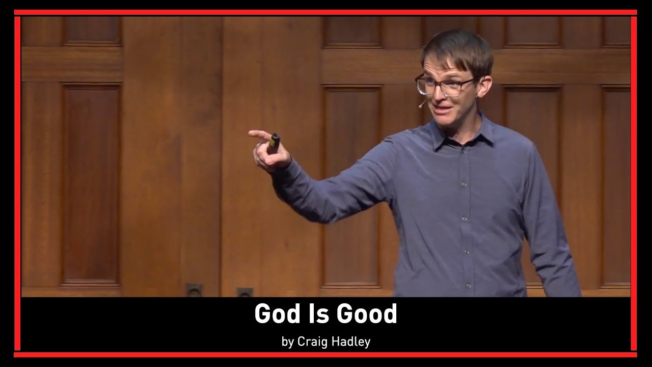 God Is Good | The Basics of Healthy Spirituality | Genesis 1-3 | Craig ...