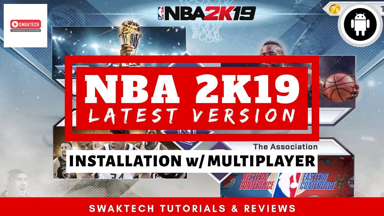 How to install NBA 2k19 on Android devices | Latest version may ...