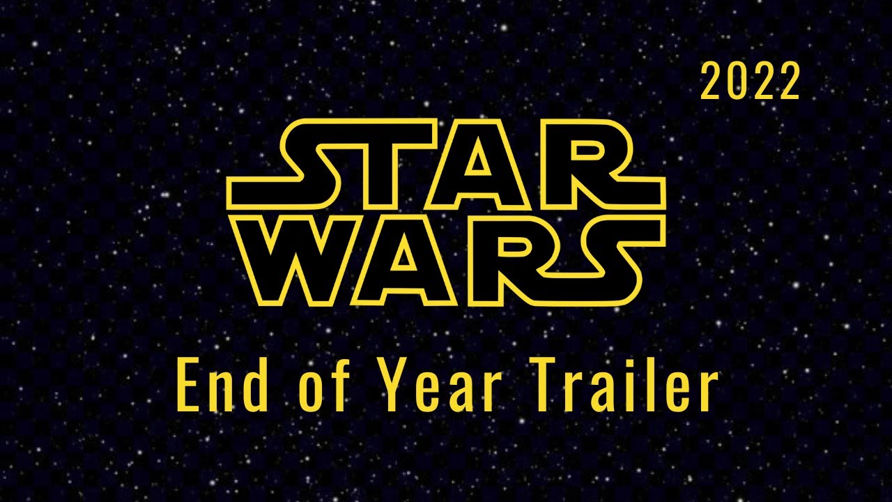 Star Wars: The EPIC 2022 Trailer - YouTube