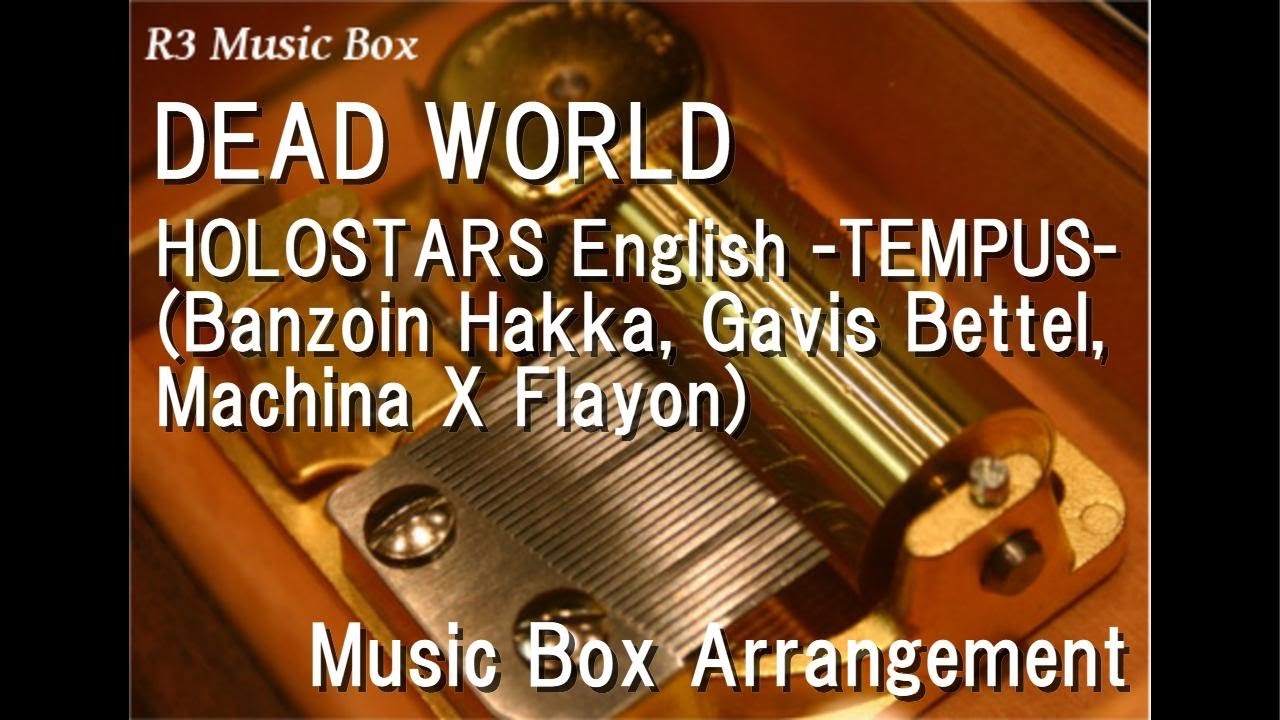 DEAD WORLD/HOLOSTARS English -TEMPUS- (Banzoin Hakka, Gavis Bettel ...