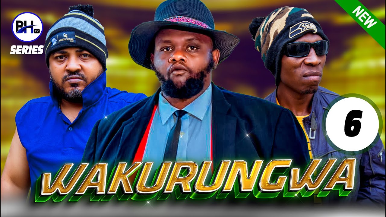 WAKURUNGWA Series | EP 6 | Sharukani wa vingunguti - YouTube