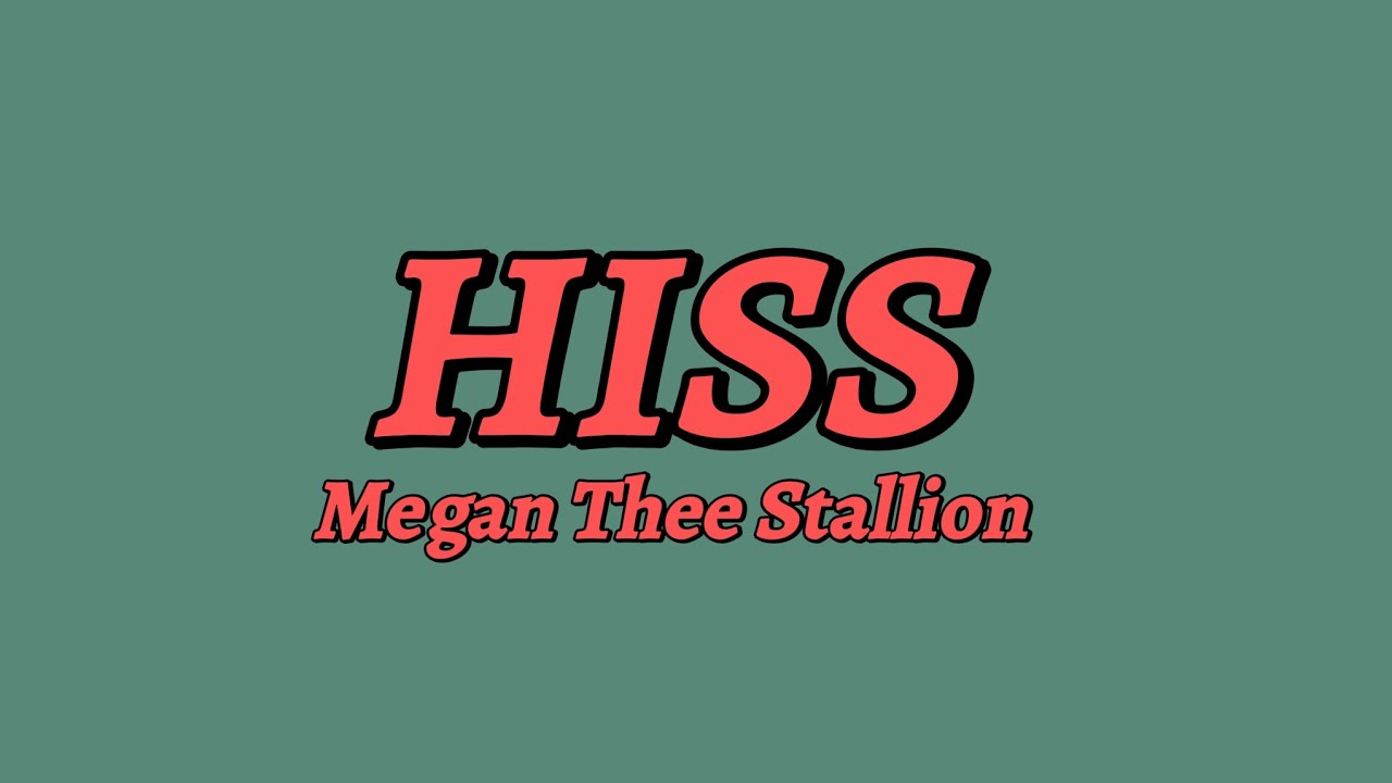 HISS - Megan Thee Stallion (lyrics) | Megan's law - YouTube