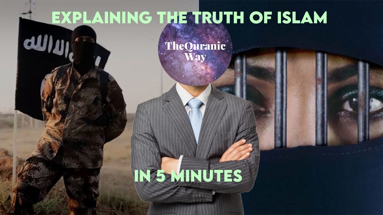 Explaining the Truth of Islam in 5 Minutes - YouTube
