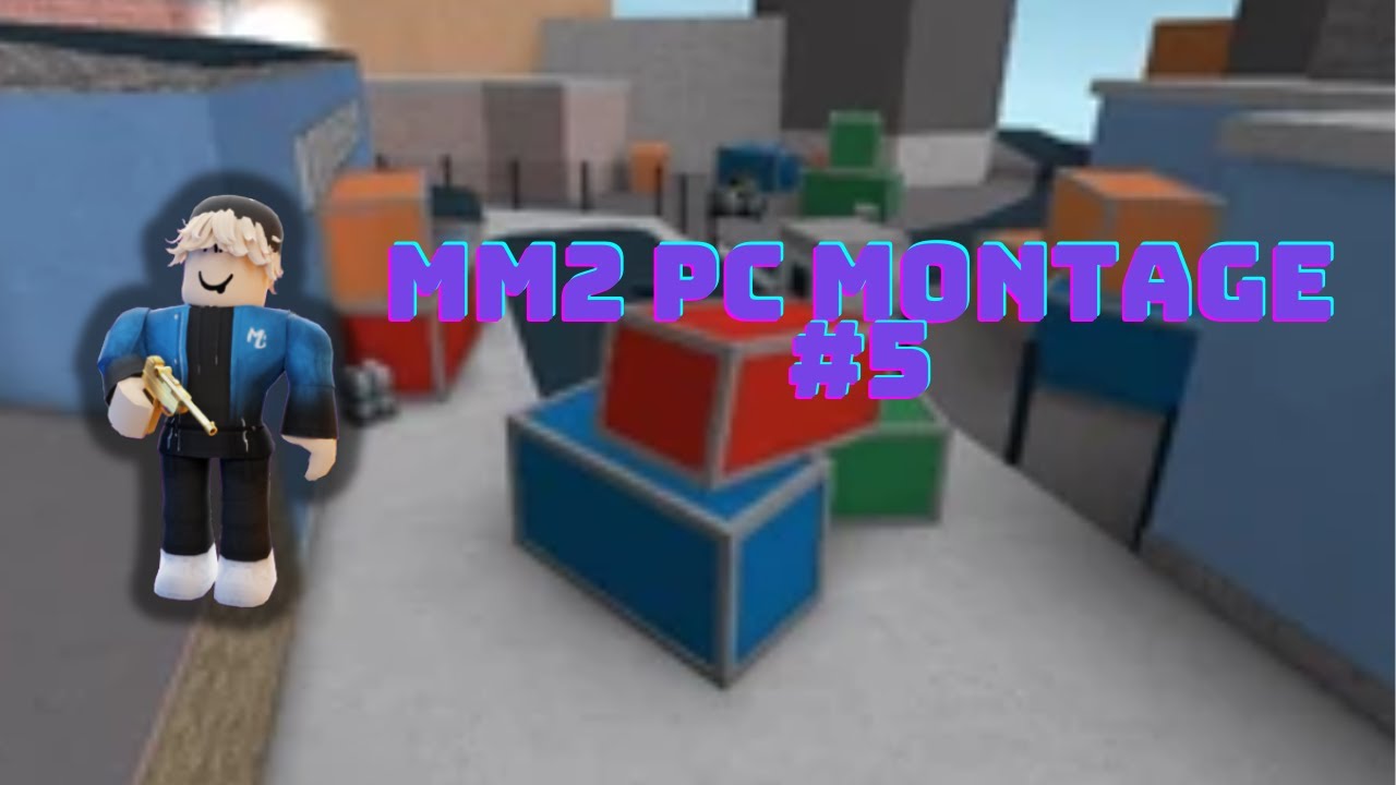 MM2 PC MONTAGE #5 - YouTube