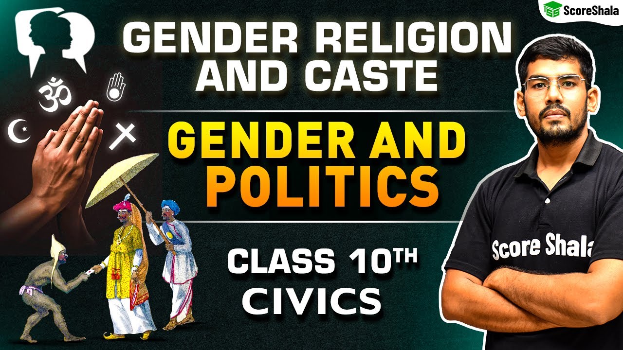 Gender and Politics Class 10 - Civics Chapter 4 | Gender, Religion and ...