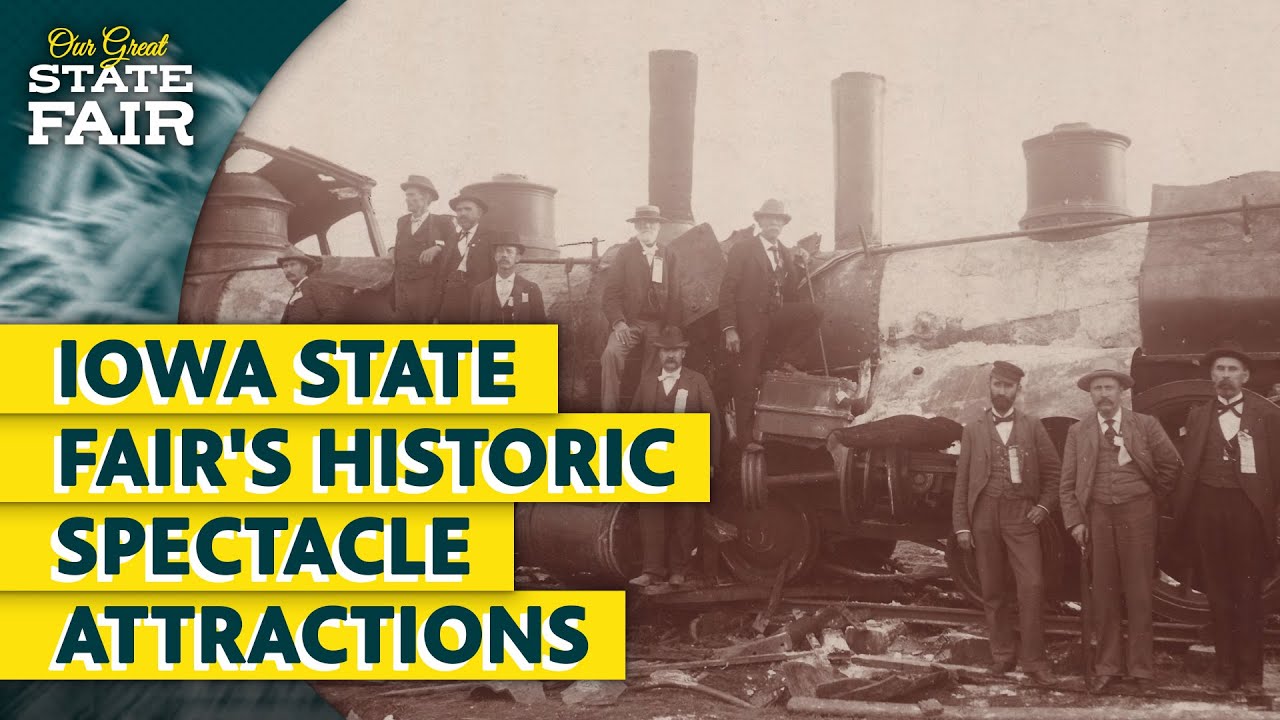 Iowa State Fair's Historic Spectacle Attractions | Our Great State Fair ...