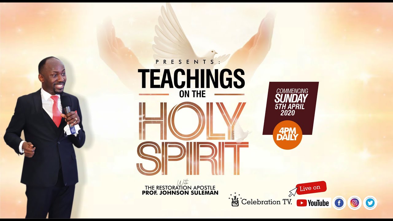 TEACHING On The HOLY SPIRIT With Apostle Johnson Suleman From ...