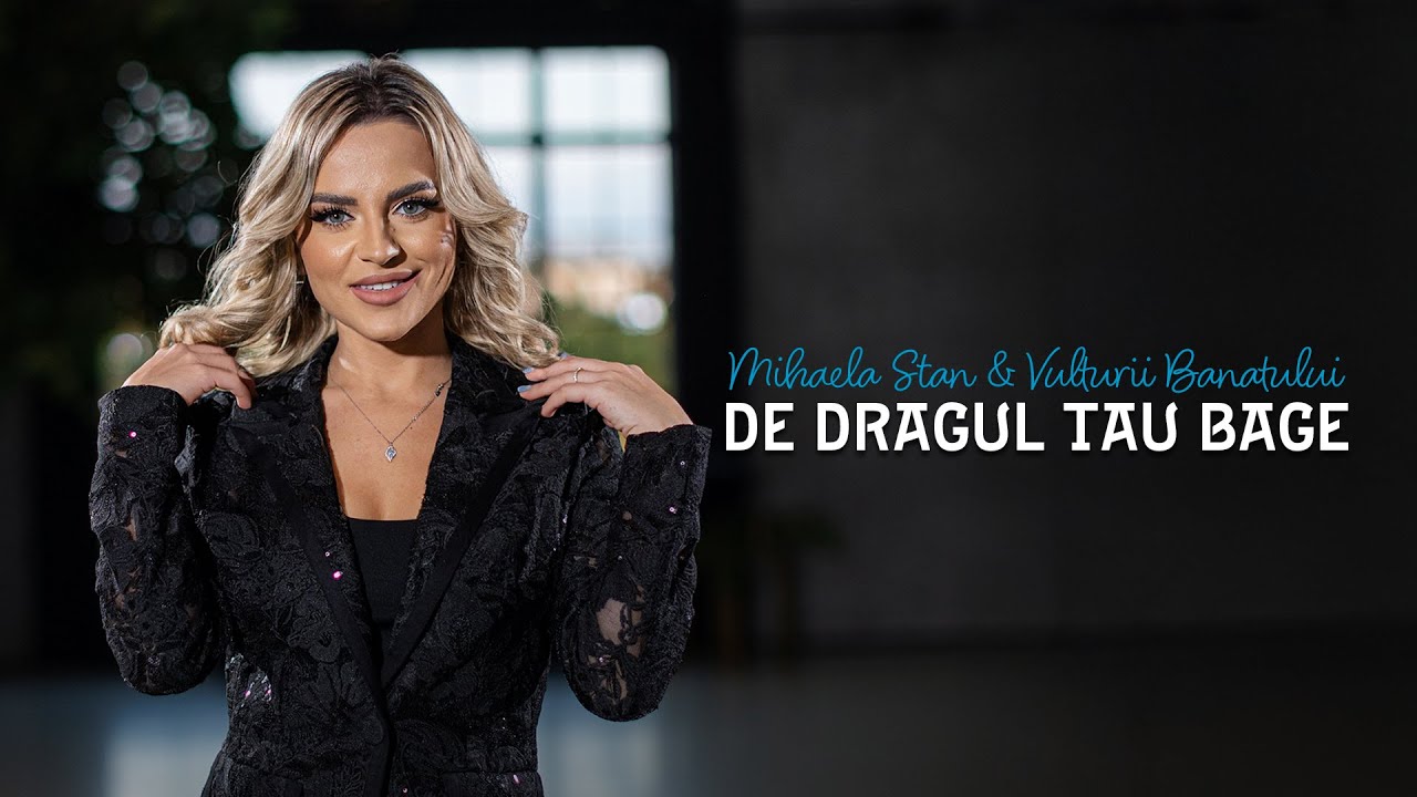 Mihaela Stan & Vulturii Banatului - De dragul tău bage | Videoclip ...