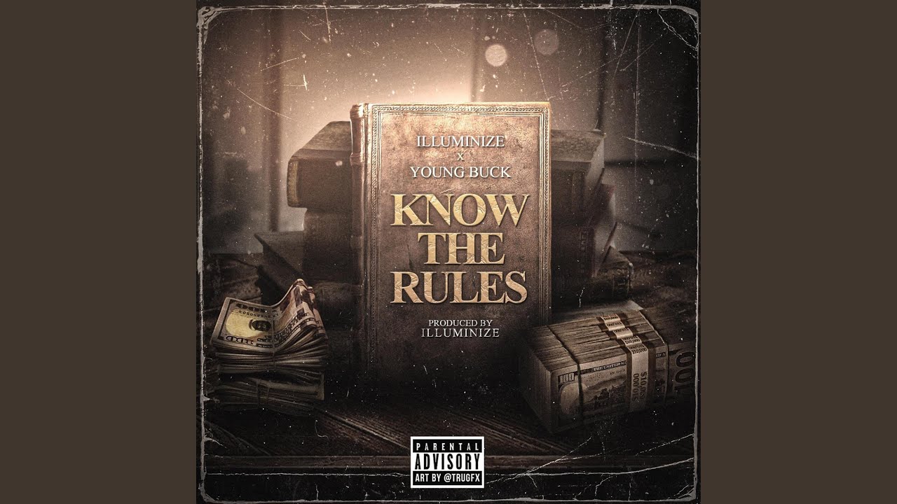 Know the Rules (feat. Young Buck) - YouTube