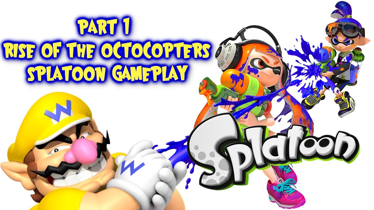 Wario Plays: Splatoon Rise Of The Octocopters Part 1 Gameplay - YouTube