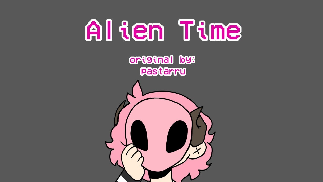 Alien Time [Meme] 👽 - YouTube