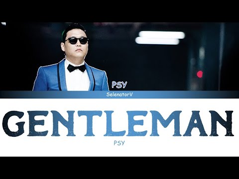 PSY (싸이) - Gentleman (젠틀맨) [Color Coded Han_Rom_Eng]